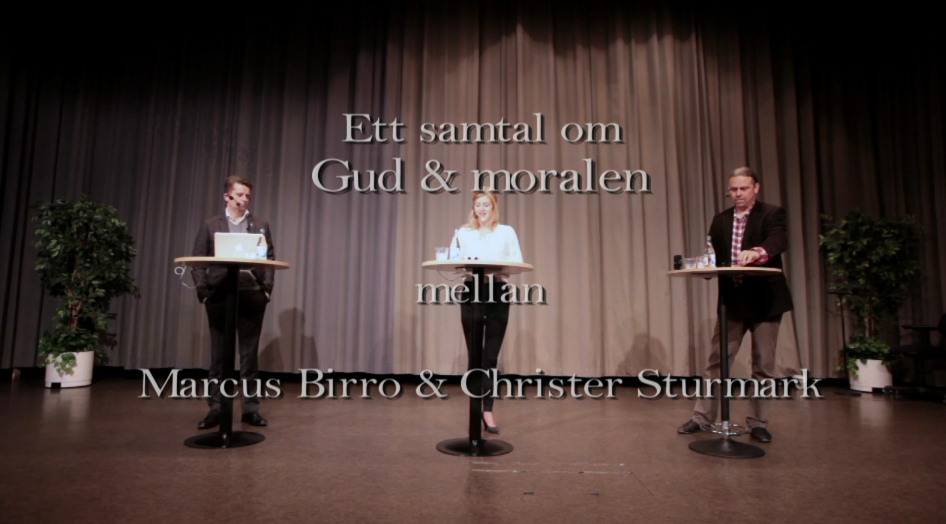 Gud och moralen – Ett samtal mellan Marcus Birro och Christer Sturmark ...